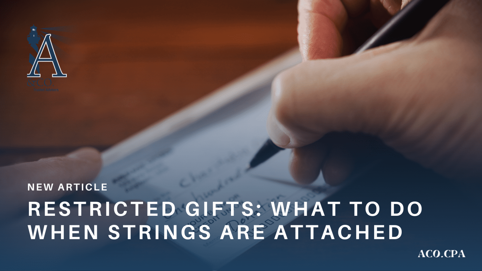 Restricted Gifts: What to Do When Strings Are Attached – ACO CPA