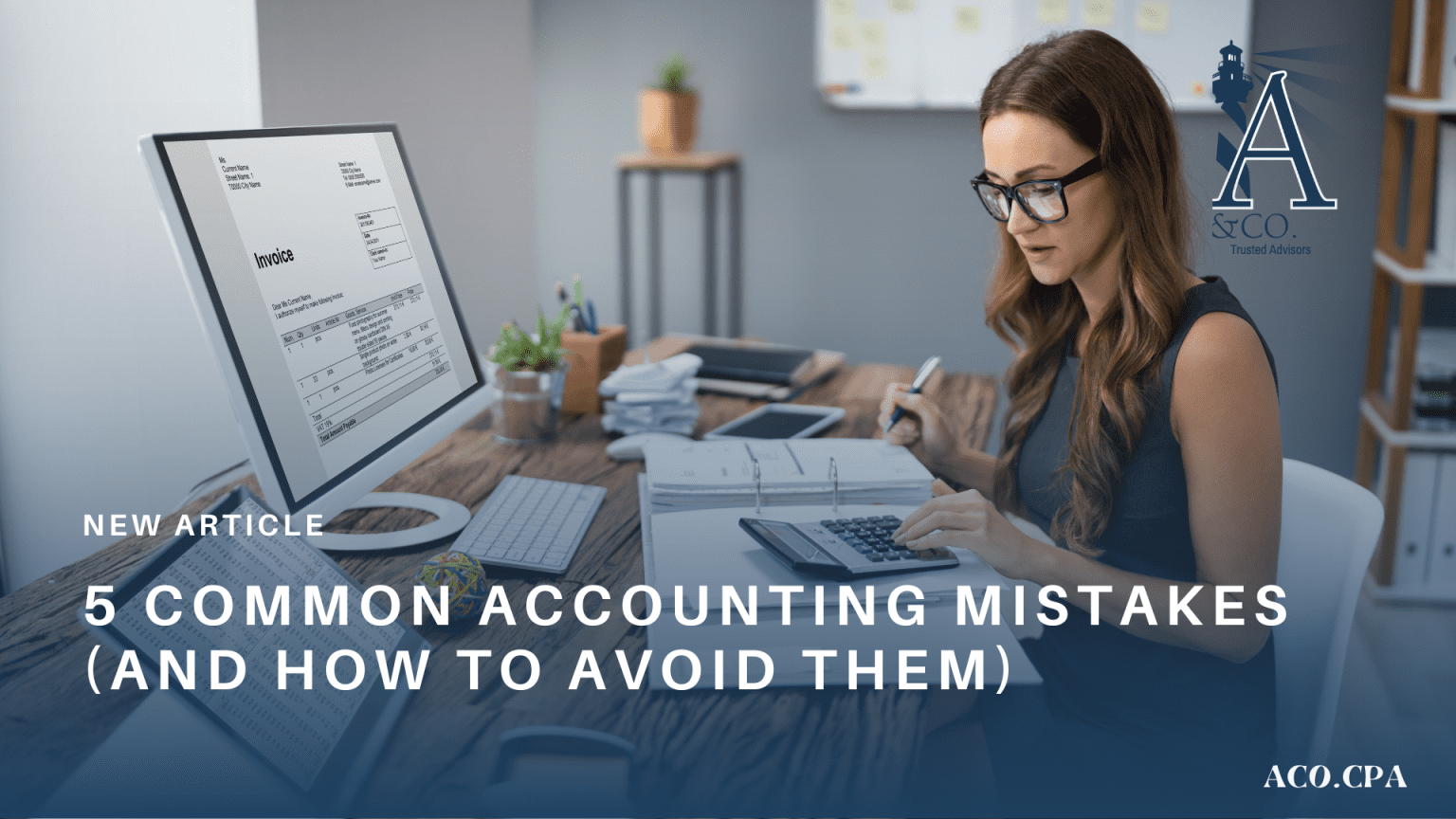 5 Common Accounting Mistakes (and How to Avoid Them) – ACO CPA